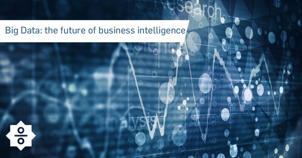 Big Data: the future of business intelligence - Faces Online